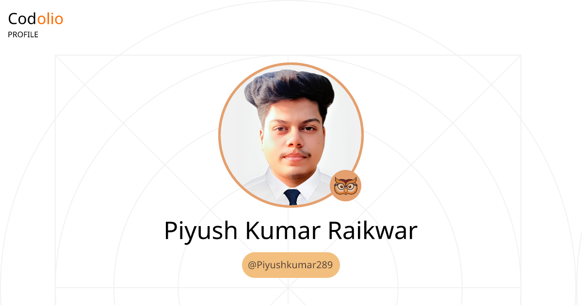 Piyush Kumar Raikwar | Codolio